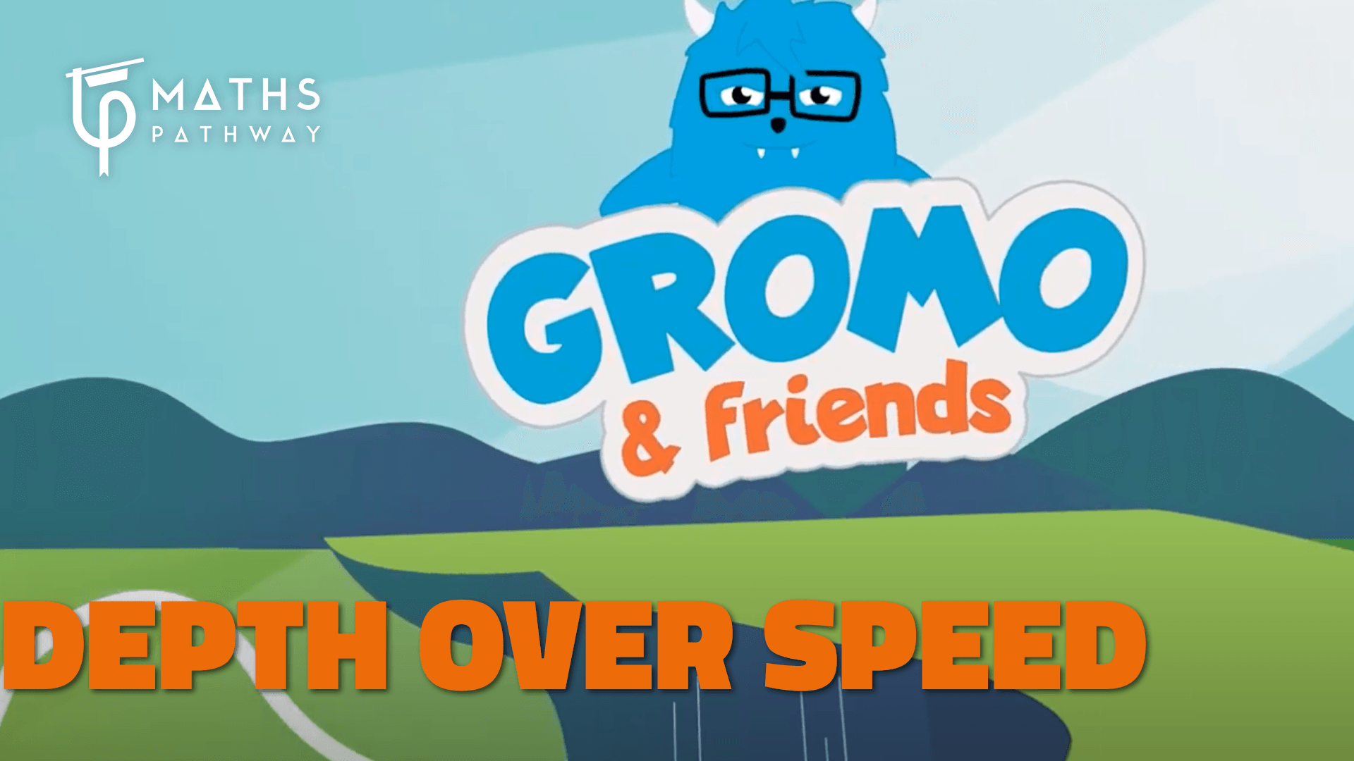 "Depth over speed" with Gromo & friends- Growth mindset for students ...