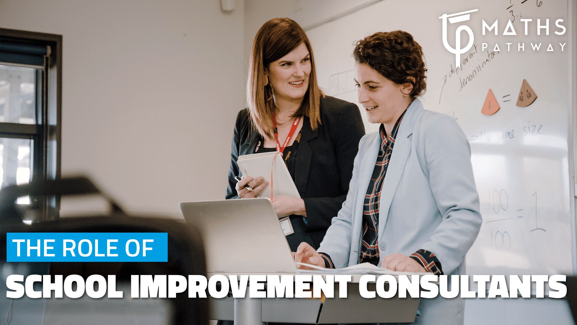 The important role of the School Improvement Consultant - Maths Pathway
