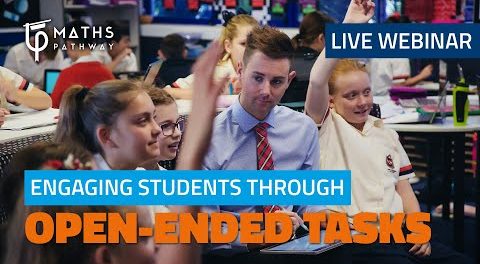 Live Webinar: Engaging students through open ended questions - Maths ...
